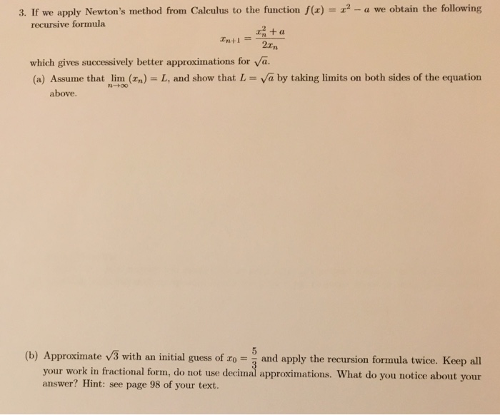Solved If we apply Newton's method from Calculus to the | Chegg.com