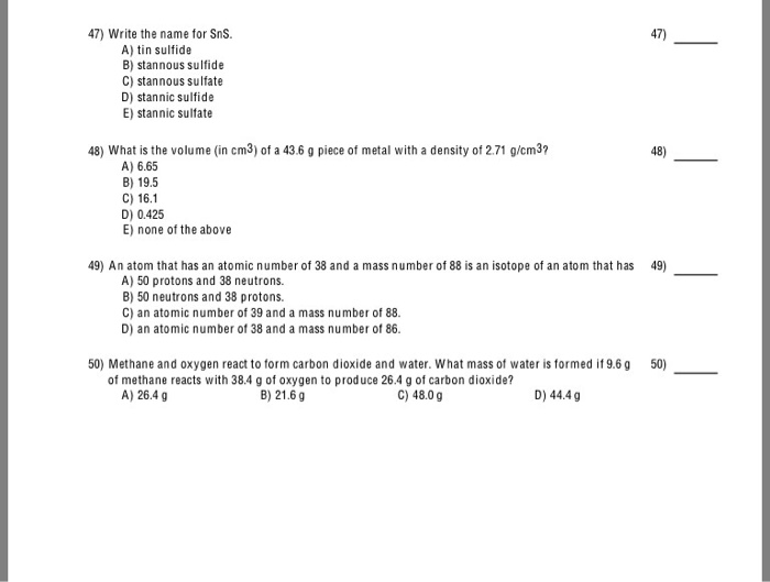 Solved 47) Write the name for SnS. 47) A) tin sulfide B) | Chegg.com