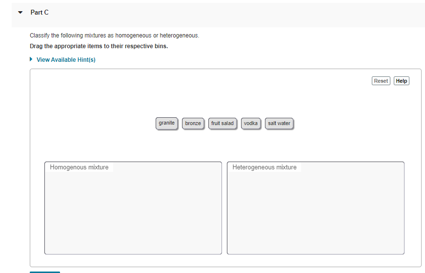 Solved Part C Classify the following mixtures as homogeneous | Chegg.com