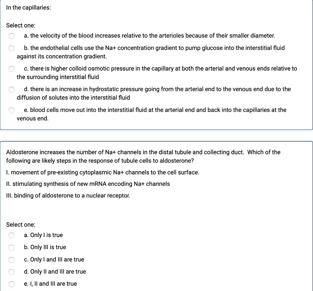 Solved In the capillaries: Select one: a. the velocity of | Chegg.com
