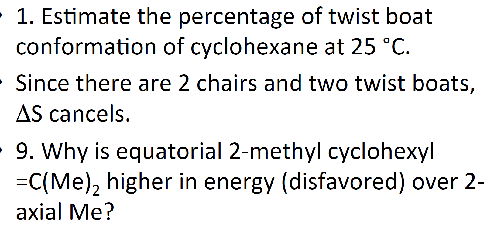 Solved 1. Estimate the percentage of twist boat conformation | Chegg.com