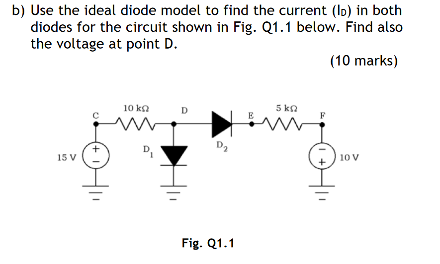 Solved b) Use the ideal diode model to find the current (ID) | Chegg.com