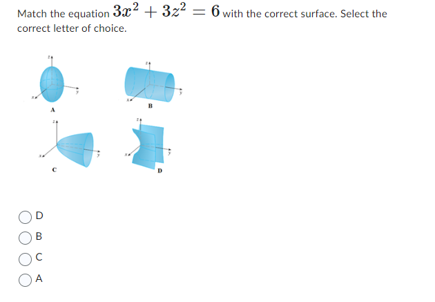 Solved Match the equation 3x2+3z2=6 with the correct | Chegg.com