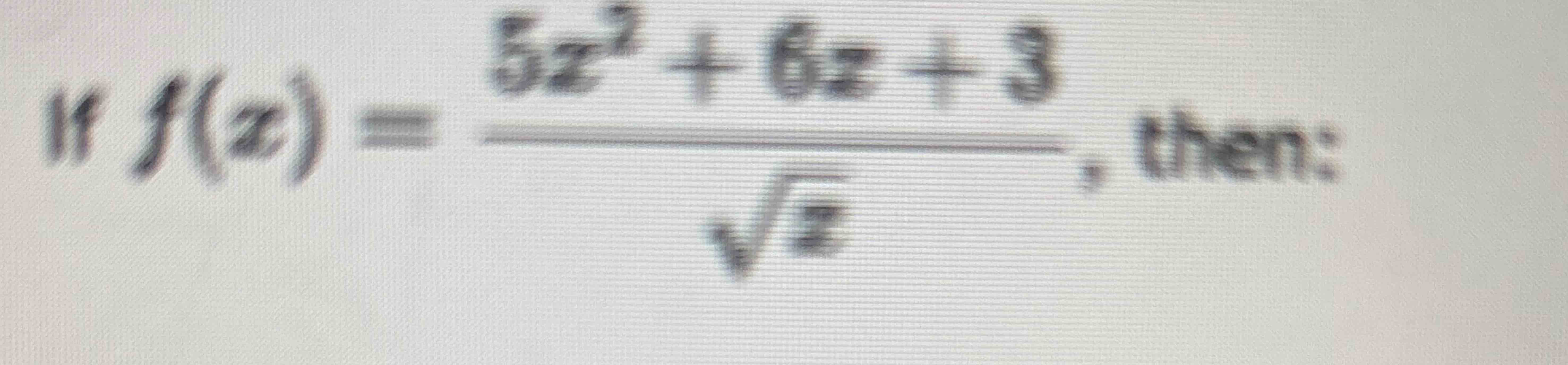 Solved If f(x)=5x2+6z+3z2, ﻿then: find f'(1). | Chegg.com