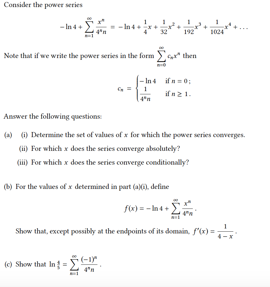 Solved Consider the power series Σ m=-ln 4 + 4x+32x2 + 197x3 | Chegg.com