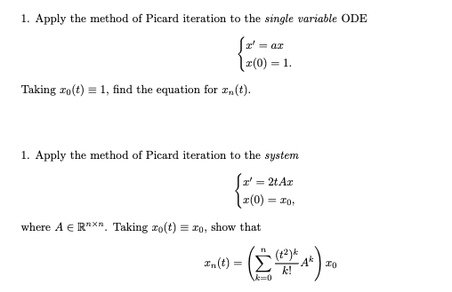 Solved 1. Apply the method of Picard iteration to the single | Chegg.com