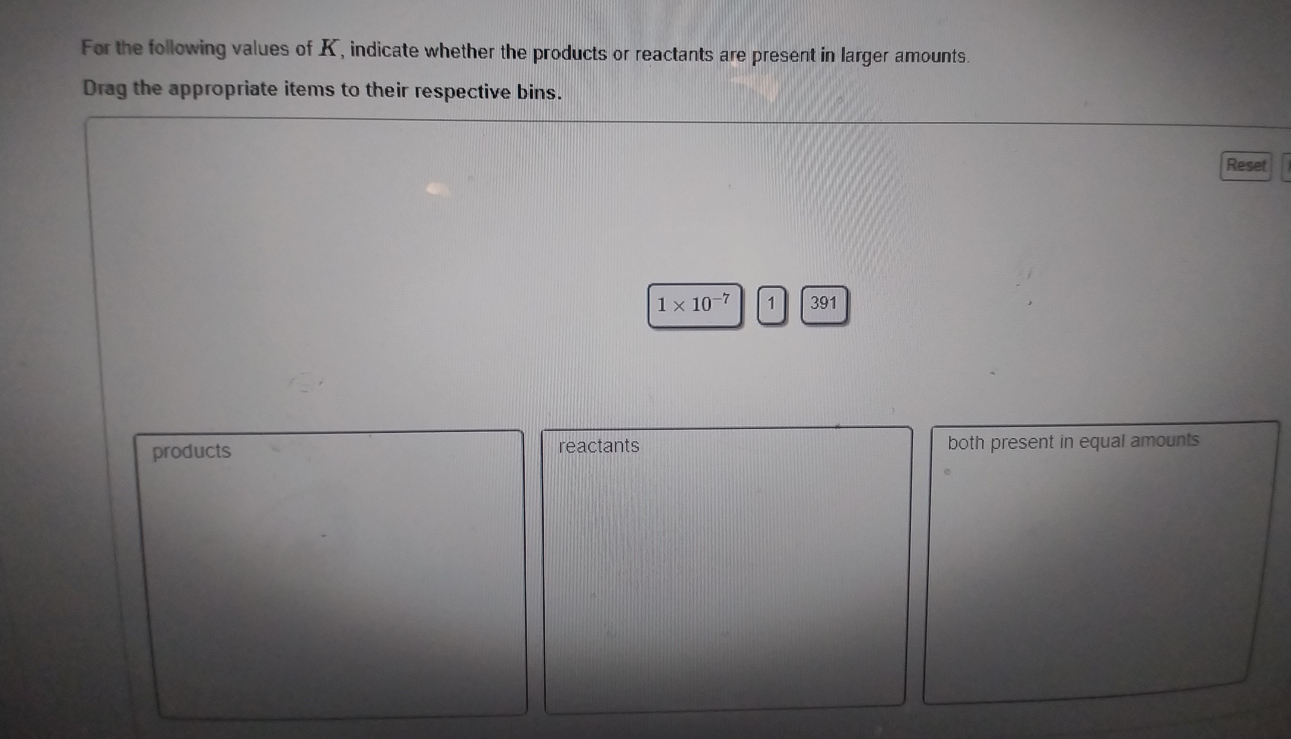 Solved For the following values of K, indicate whether the | Chegg.com