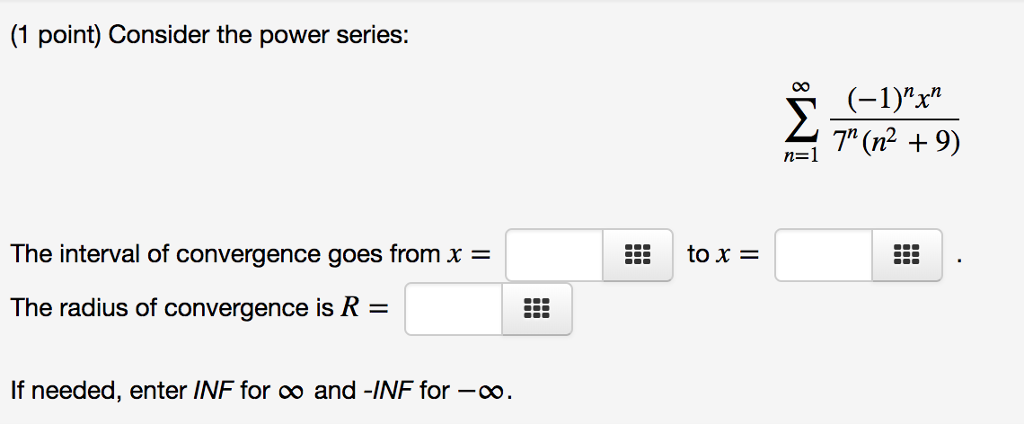Solved (1 point) Consider the power series: (-1)x に! The | Chegg.com