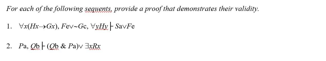 Solved For each of the following sequents, provide a proof | Chegg.com