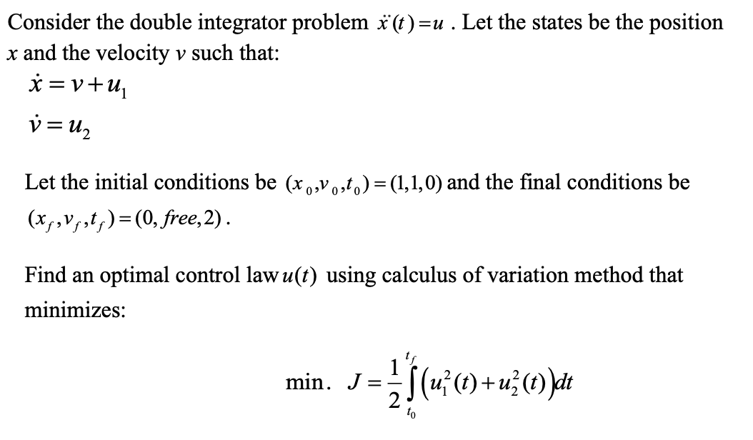 Solved Consider the double integrator problem č(t)=u . Let | Chegg.com