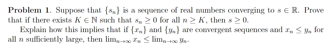 Solved Problem 1. ﻿Suppose that {sn} ﻿is a sequence of real | Chegg.com