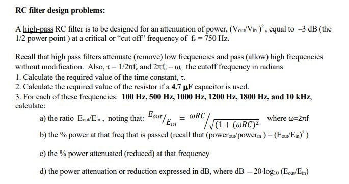 Solved RC filter design problems: A high-pass RC filter is | Chegg.com