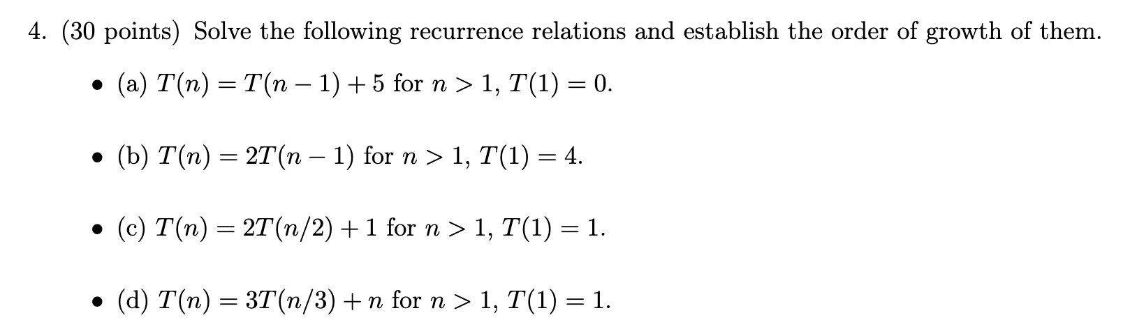 Solved 4. (30 points) Solve the following recurrence | Chegg.com