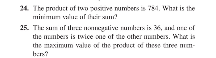 Solved 24. The product of two positive numbers is 784. What | Chegg.com