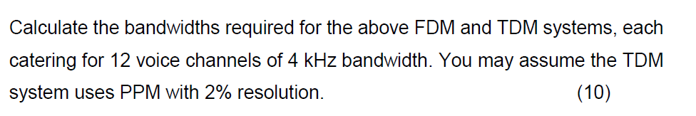 Solved Calculate the bandwidths required for the above FDM | Chegg.com
