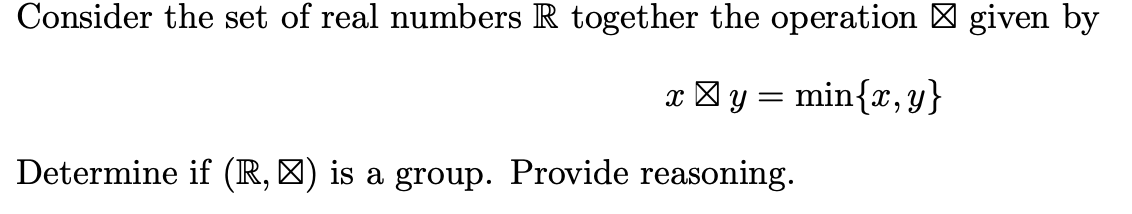 Solved Consider the set of real numbers R together the | Chegg.com