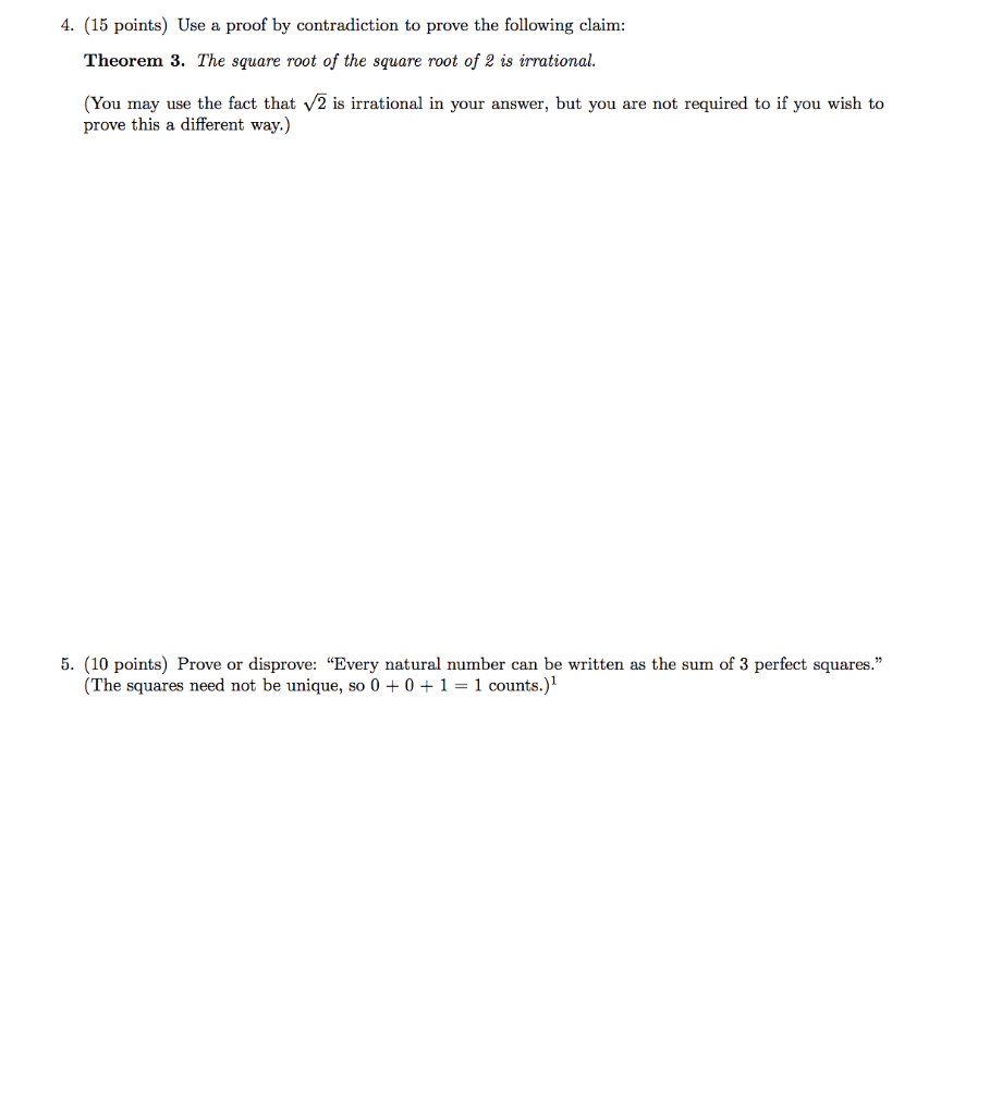 Solved 4. (15 points) Use a proof by contradiction to prove | Chegg.com Solved 4. (15 points) Use a proof by contradiction to prove | Chegg.com