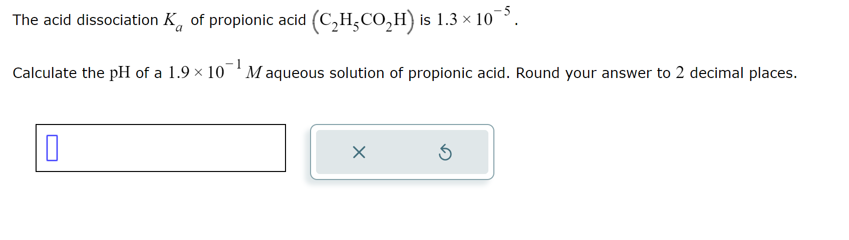 Solved The acid dissociation Ka of propionic acid (C2H5CO2H) | Chegg.com