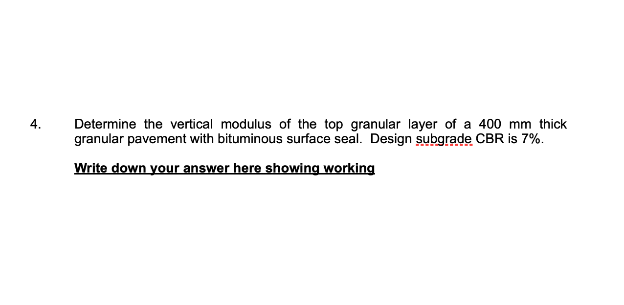 Solved 4. Determine the vertical modulus of the top granular | Chegg.com