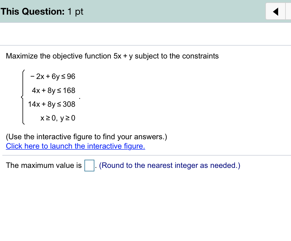 Solved This Question: 1 pt Maximize the objective function | Chegg.com