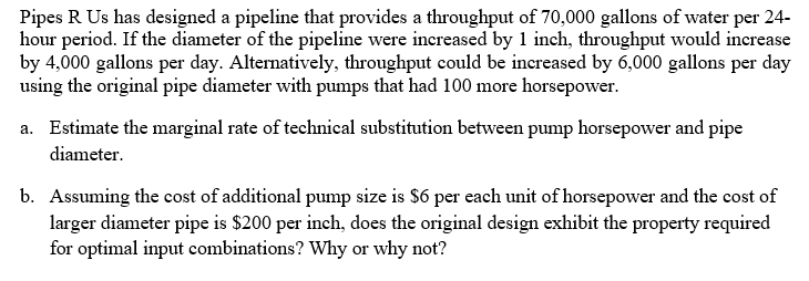 Solved Pipes R Us has designed a pipeline that provides a | Chegg.com
