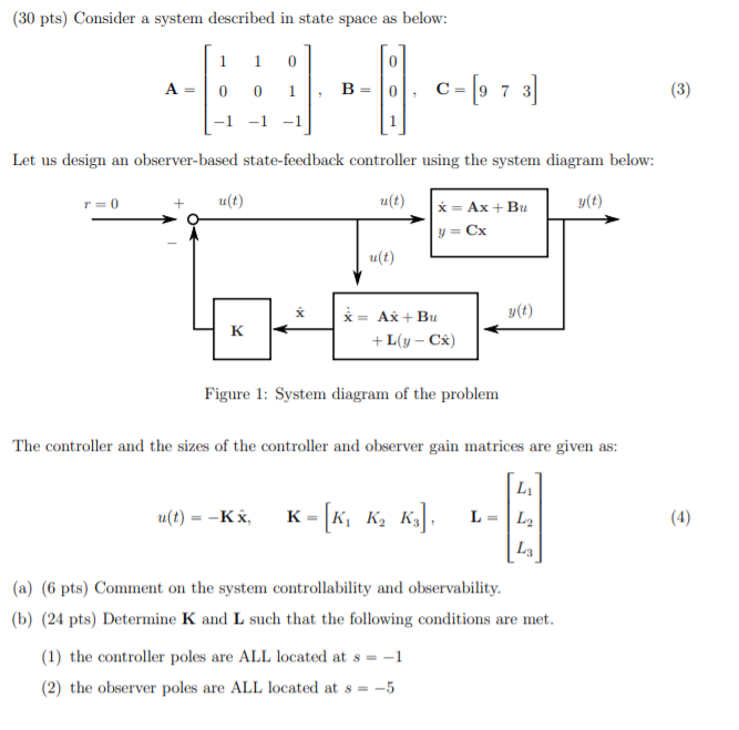 Solved (30 pts) Consider a system described in state space | Chegg.com