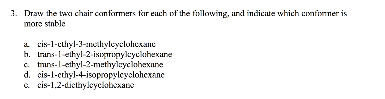 Solved 3. Draw the two chair conformers for each of the | Chegg.com