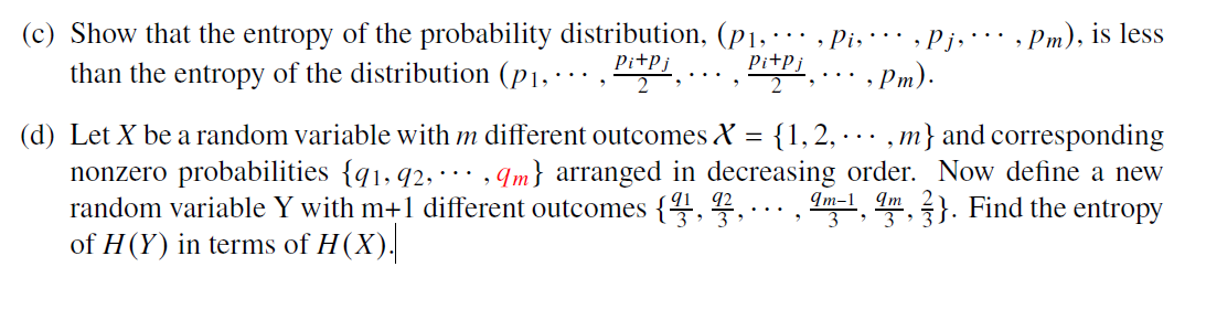 Solved Pi+Pj Pi+pj (C) Show that the entropy of the | Chegg.com