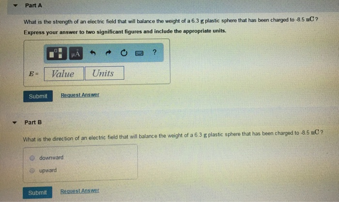 Solved Part A What is the strength of an electric field | Chegg.com