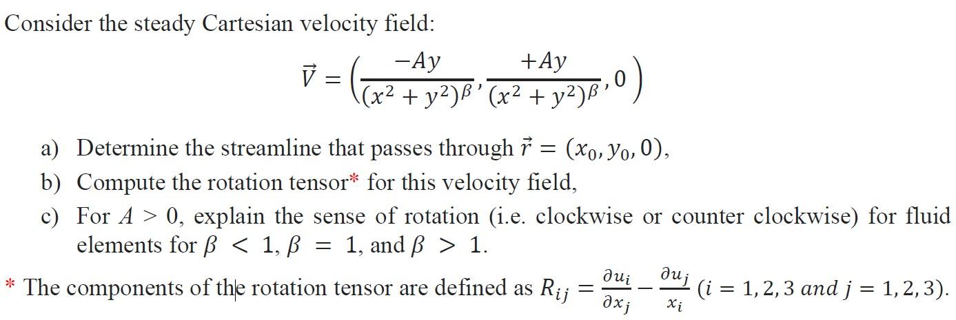 Solved Consider the steady Cartesian velocity field: | Chegg.com