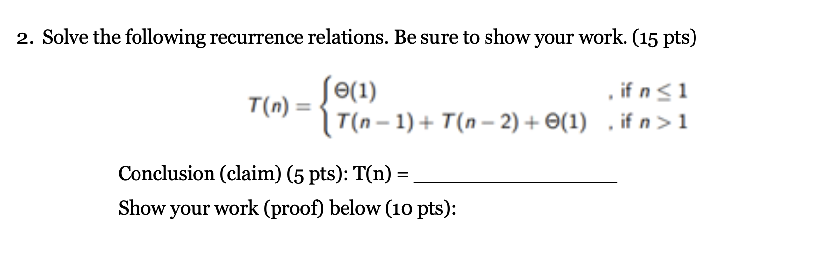 Solved Solve the following recurrence relations. Be sure to | Chegg.com