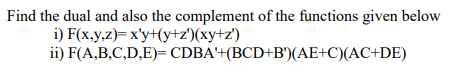 Solved Find the dual and also the complement of the | Chegg.com