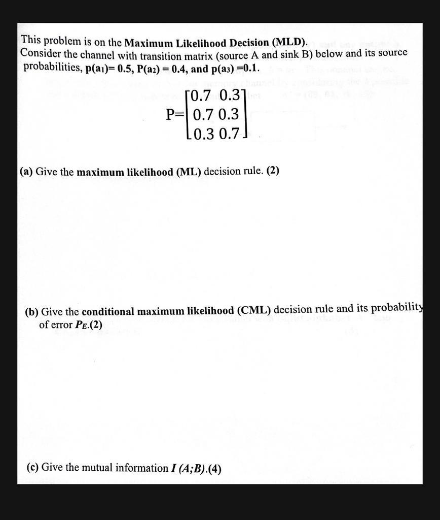 This problem is on the Maximum Likelihood Decision | Chegg.com