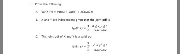 Solved Prove the following: A. Var(X + Y) = Var(X) + Var(Y) | Chegg.com
