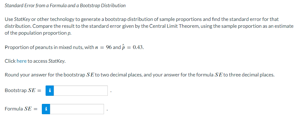 Solved Standard Error from a Formula and a Bootstrap | Chegg.com