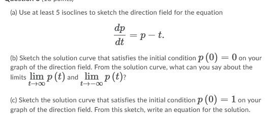 Solved (a) Use at least 5 isoclines to sketch the direction | Chegg.com