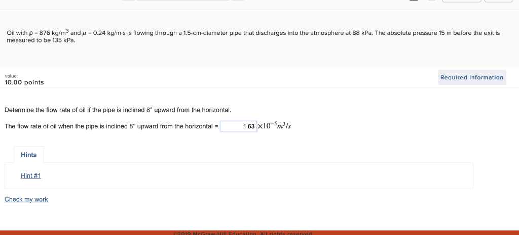Solved Oil with ρ : 876 kg/m3 and μ : 0.24 kg/m s is flowing | Chegg.com