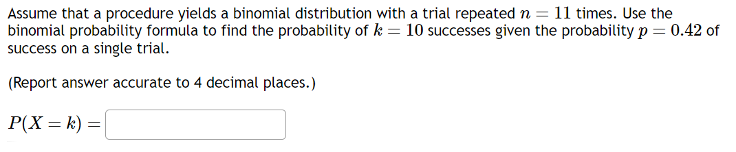 Solved Assume that a procedure yields a binomial | Chegg.com