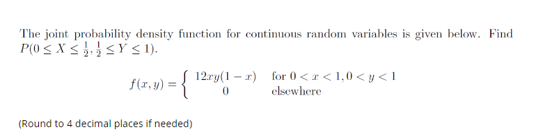 Solved The joint probability density function for continuous | Chegg.com
