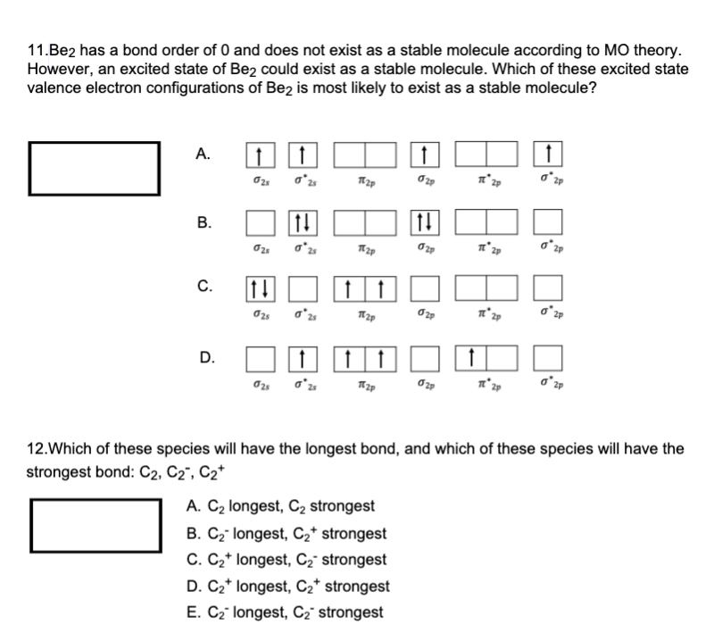 Solved 11.Be2 has a bond order of O and does not exist as a | Chegg.com