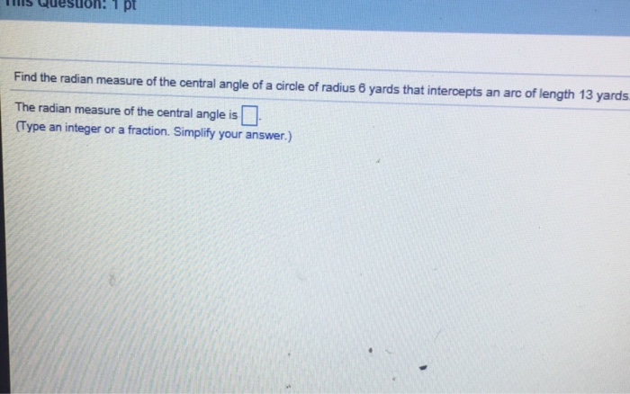 Solved Find the radian measure of the central angle of a | Chegg.com