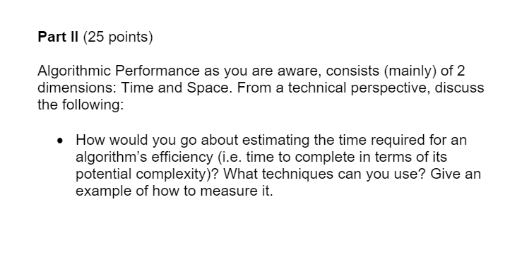 Solved Part II (25 points) Algorithmic Performance as you | Chegg.com