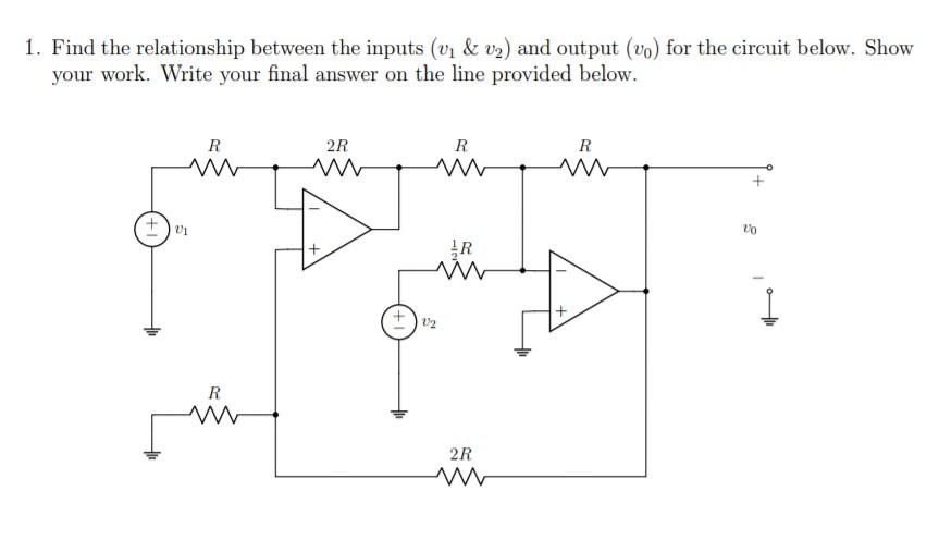 Solved Find the relationship between the inputs (v1 & v2) | Chegg.com