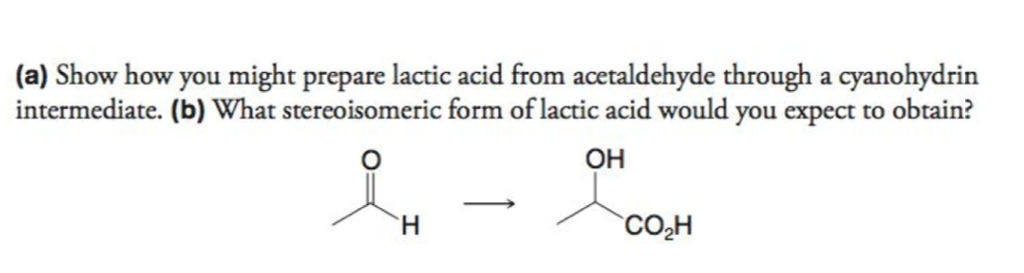 Solved A Show How You Might Prepare Lactic Acid From