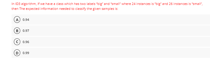 Solved In ID3 algorithm, if we have a class which has two | Chegg.com