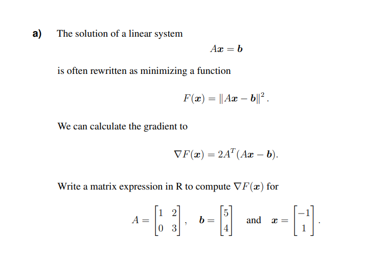 Solved a) ﻿The solution of a linear systemAx=bis often | Chegg.com