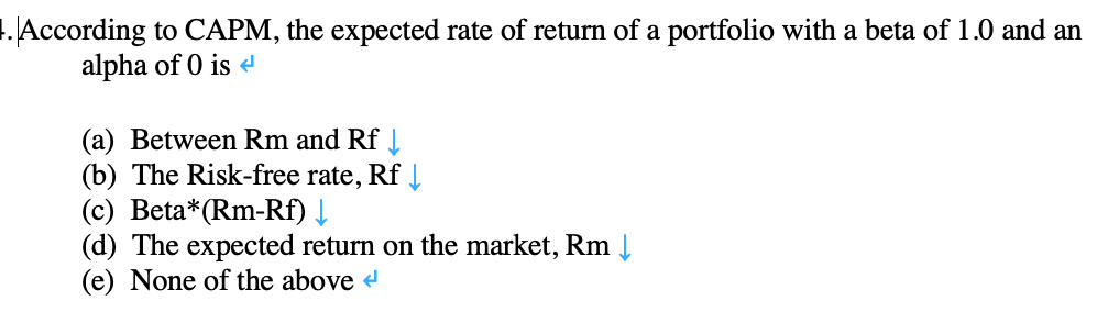 Solved .According to CAPM, the expected rate of return of a | Chegg.com