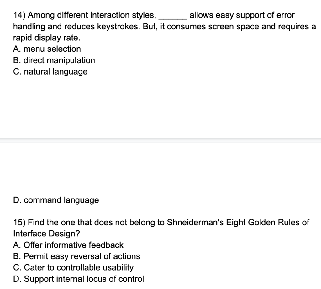 Solved 14) Among different interaction styles, allows easy | Chegg.com