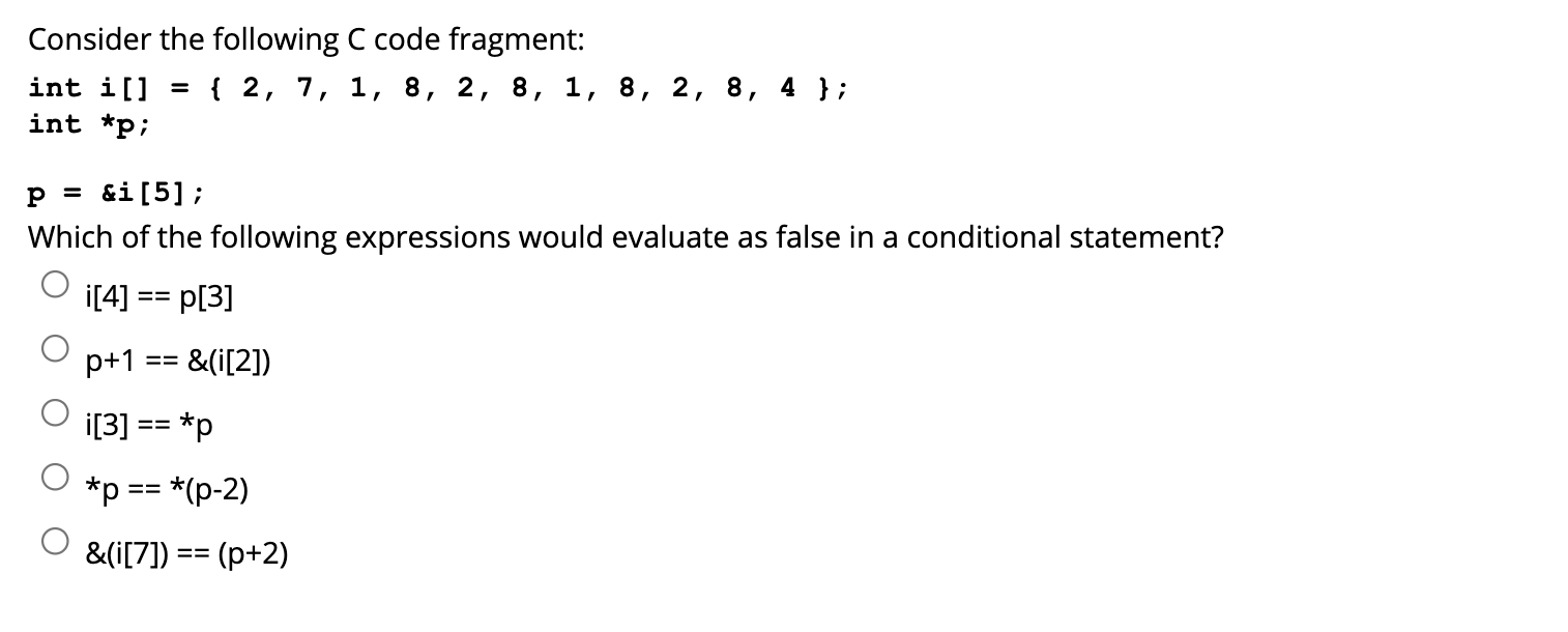 Solved Consider The Following C Code Fragment Int I[] { 2