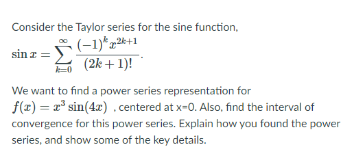 Solved Consider the Taylor series for the sine function, | Chegg.com